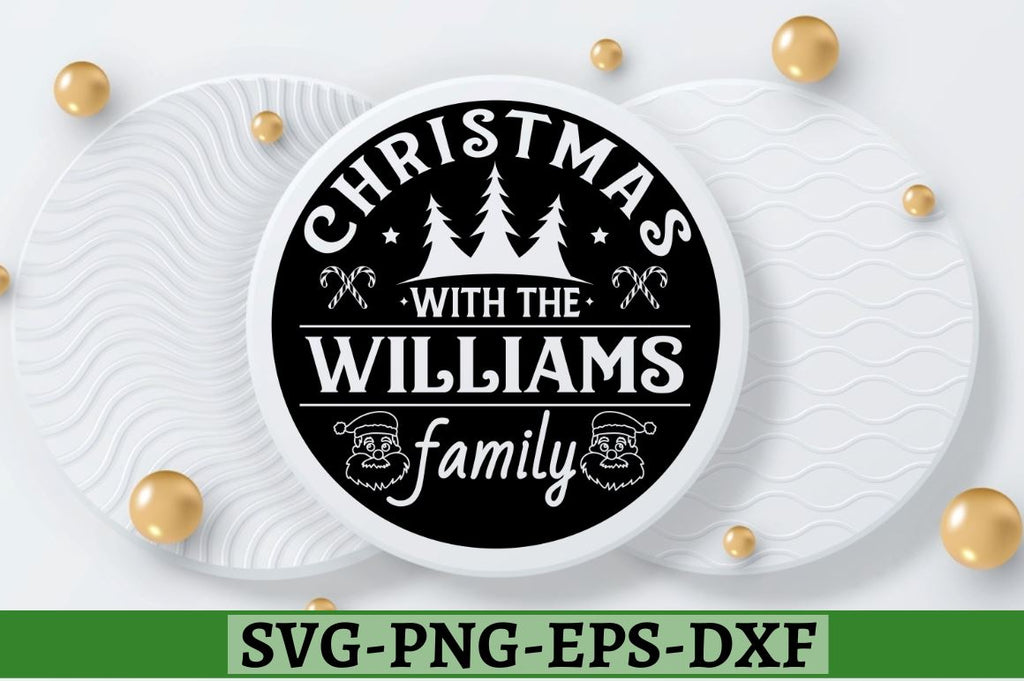 Christmas with the williams family SVG - So Fontsy