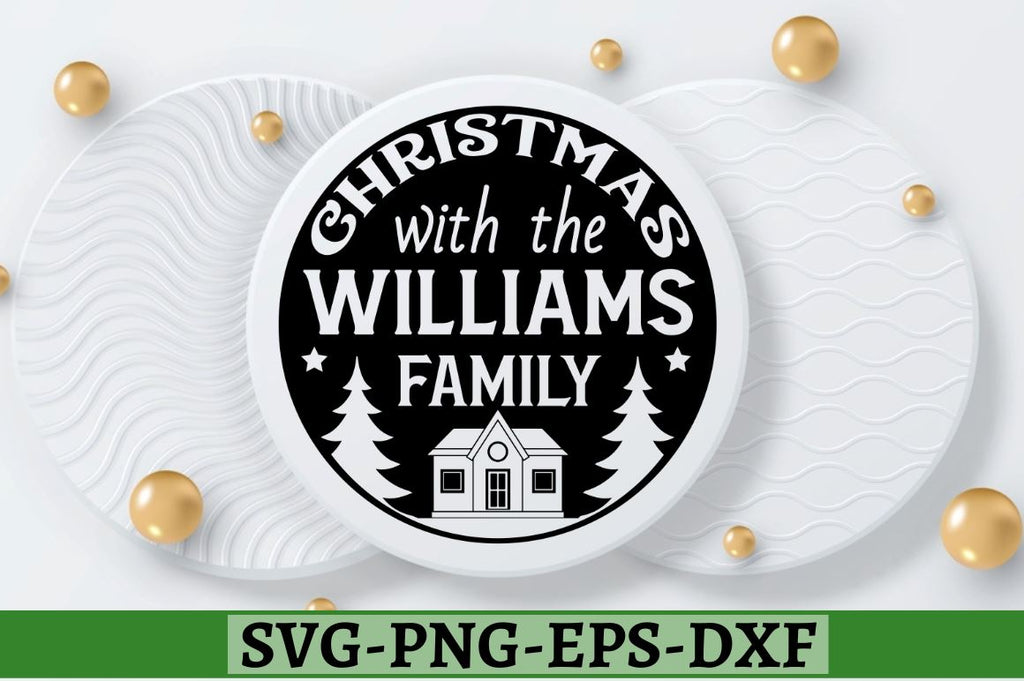 Christmas with the williams family SVG - So Fontsy