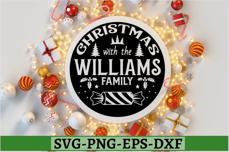 Christmas with the williams family SVG - So Fontsy
