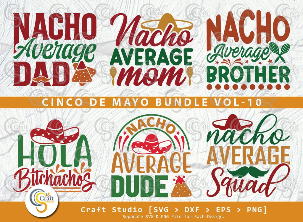 Cinco De Mayo Bundle Vol-10, Nacho Average Dad Svg, Nacho Average Mom ...