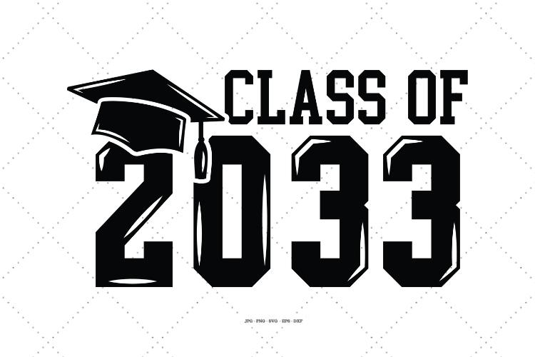 Class of 2033, 2033 svg, Class Shirt Svg, Back to School - So Fontsy