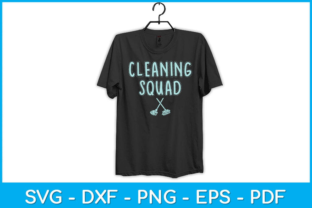 Cleaning Squad Funny Svg Design - So Fontsy