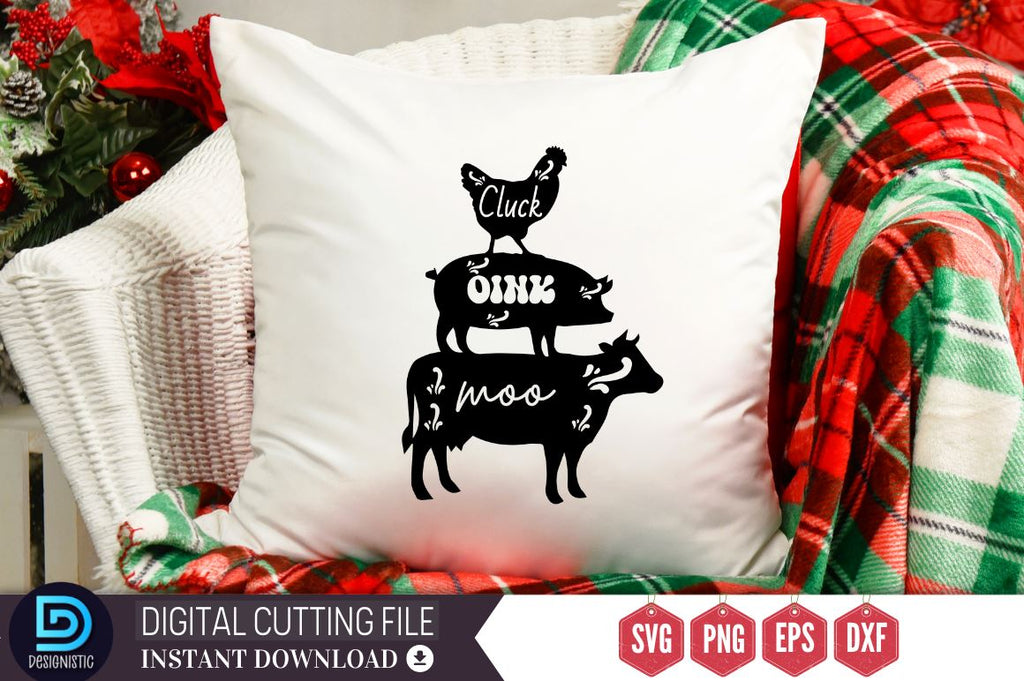 Cluck oink moo SVG, Cluck oink moo - So Fontsy