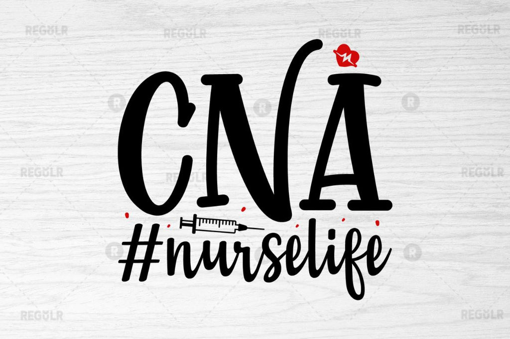Cna nurselife SVG - So Fontsy