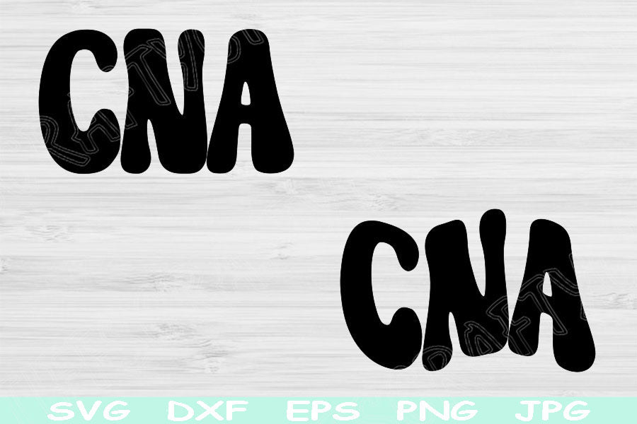 CNA Svg Dxf Png Eps Cut Files, Certified Nursing Assistant Svg, CNA ...