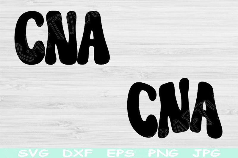 CNA Svg Dxf Png Eps Cut Files, Certified Nursing Assistant Svg, CNA ...