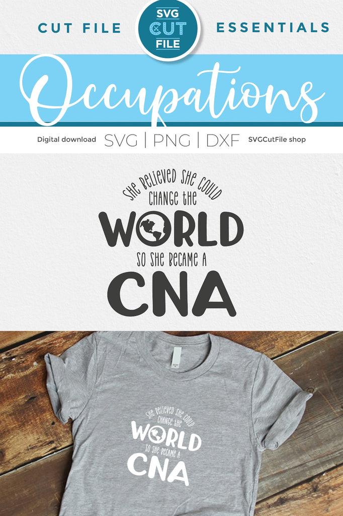 CNA svg - a certified nursing assistant svg Change the World - So Fontsy
