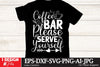 Coffee BAr Please Serve Yourself Svg Cute File - So Fontsy