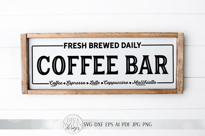 Coffee Bar SVG | Farmhouse Coffee Station Sign | Fresh Brewed Coffee ...