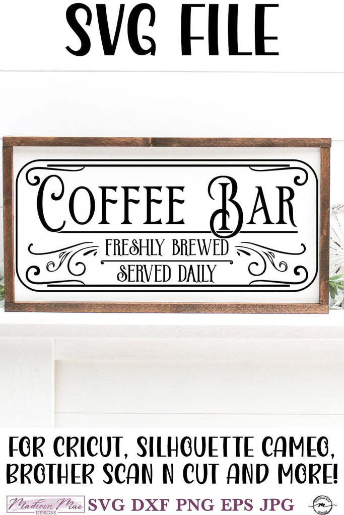 Coffee Bar SVG | Farmhouse Kitchen Sign - So Fontsy