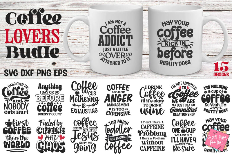 Coffee Lovers SVG Bundle, Funny Coffee Mug Sayings - So Fontsy