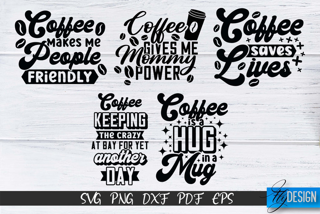 Coffee Mug Quotes SVG Bundle | Coffee SVG Design | Funny Quotes - So Fontsy
