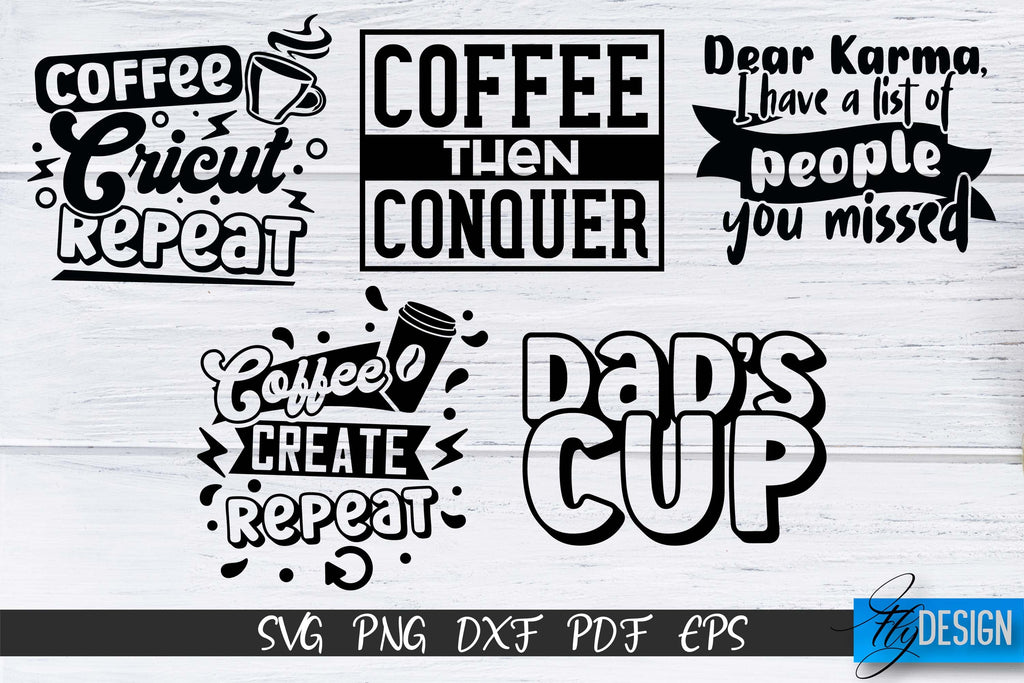 Coffee Mug Quotes SVG Bundle | Coffee SVG Design | Funny Quotes - So Fontsy