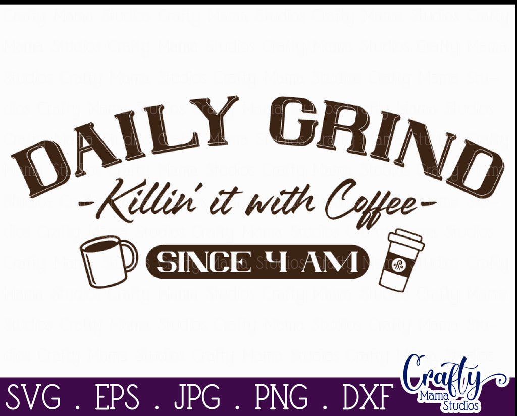 Coffee Quote Svg | Daily Grind Sign Design - So Fontsy