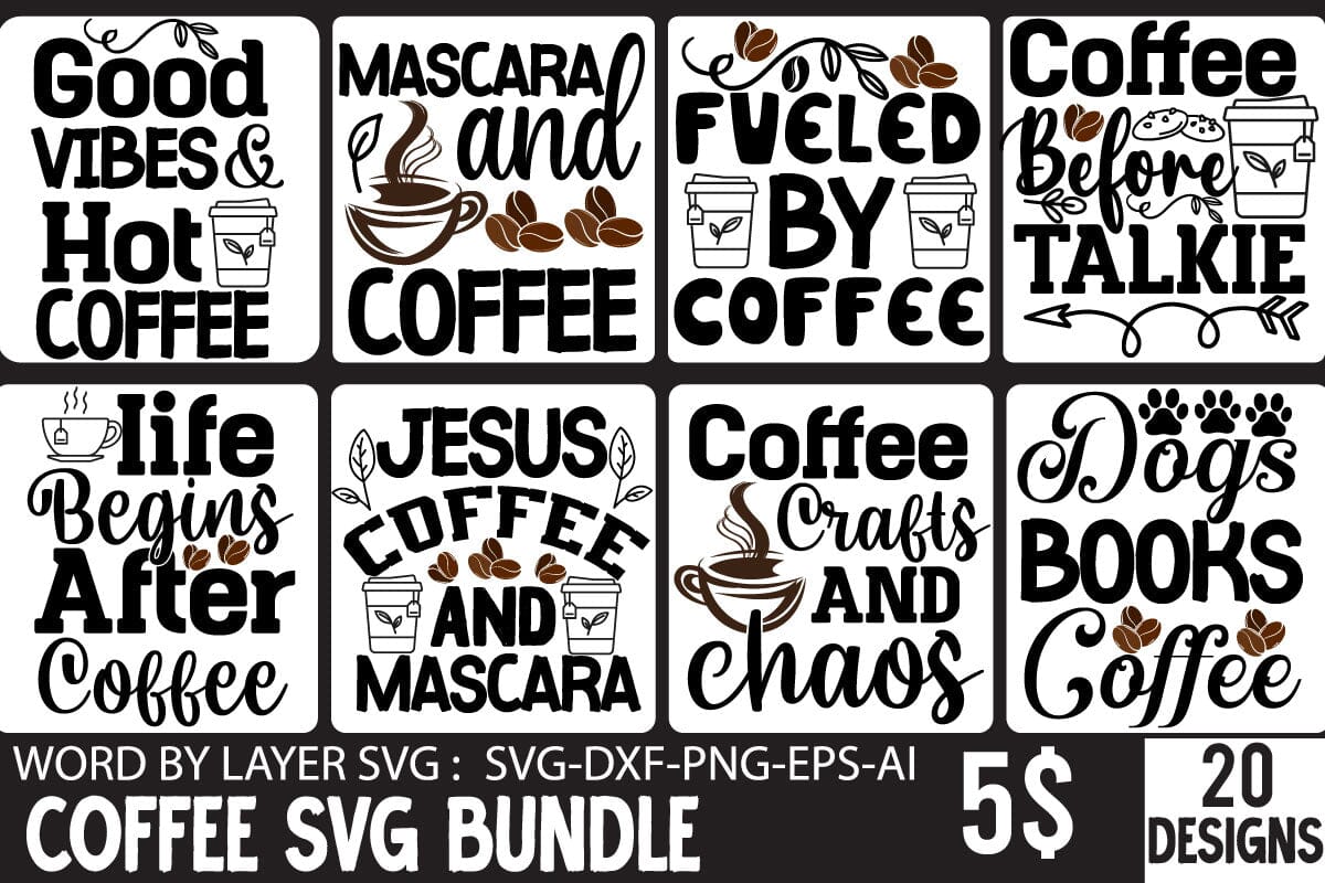 Coffee SVG Bundle, Coffee Sublimation , Coffee Sublimation Bundle ...