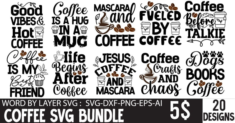 Coffee SVG Bundle, Coffee Sublimation , Coffee Sublimation Bundle ...