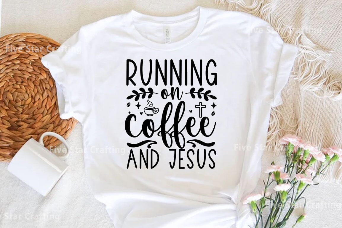 Coffee SVG Design, Running on coffee and jesus - So Fontsy
