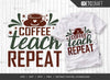 Coffee Teach Repeat SVG Bundle, Coffee Svg, Coffee Party Svg, Coffee ...