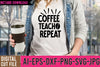 Coffee Teach repeat SVG Cut File - So Fontsy