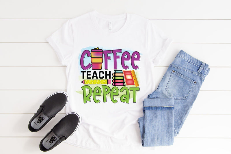 Coffee Teach Repeat - Teacher PNG Sublimation - So Fontsy