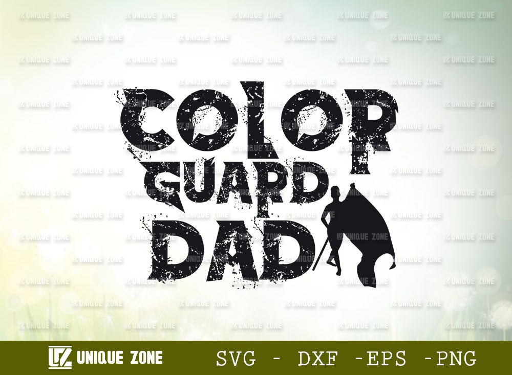 Color Guard Dad Svg | Color Guard Svg | Color Guard Quotes | Flag Dad ...