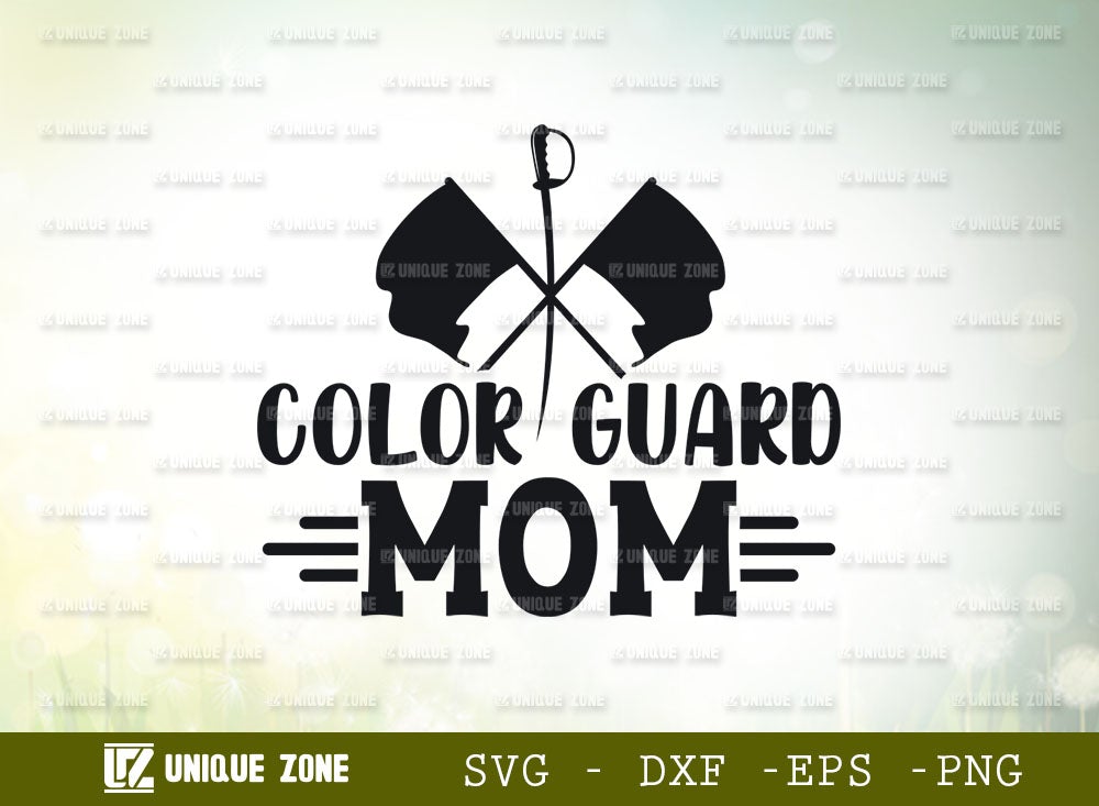 Color Guard Mom Svg | Color Guard Svg | Color Guard Quotes | Flag Mom ...