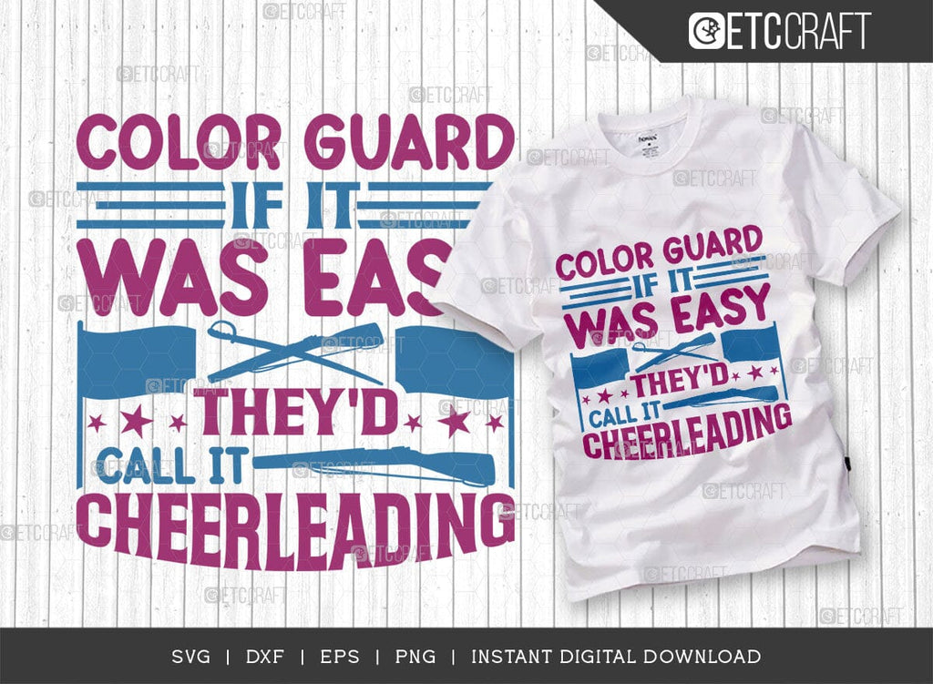 Color Guard They'd Call It Cheerleading SVG Cut File, Marching Band Svg ...