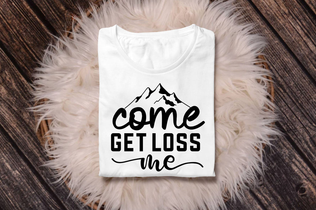 Come get loss me SVG - So Fontsy