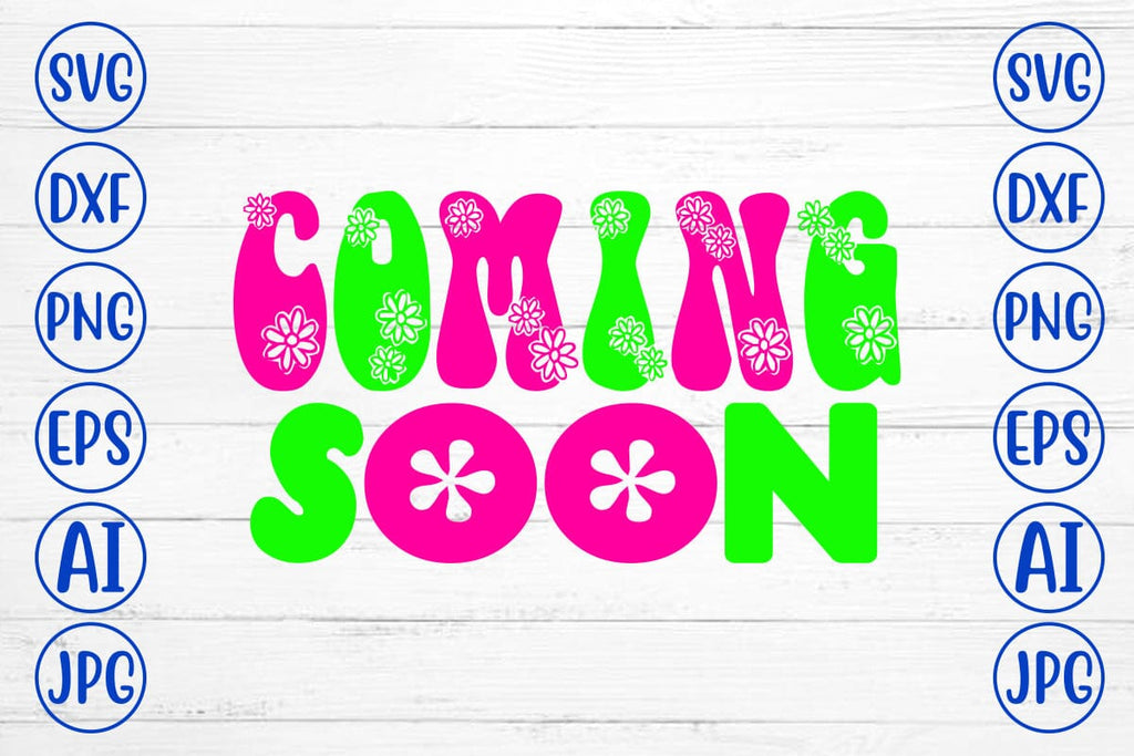 Coming Soon Retro SVG - So Fontsy