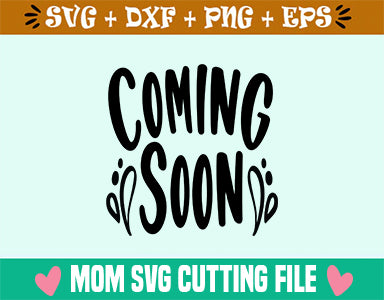 Coming Soon SVG - So Fontsy