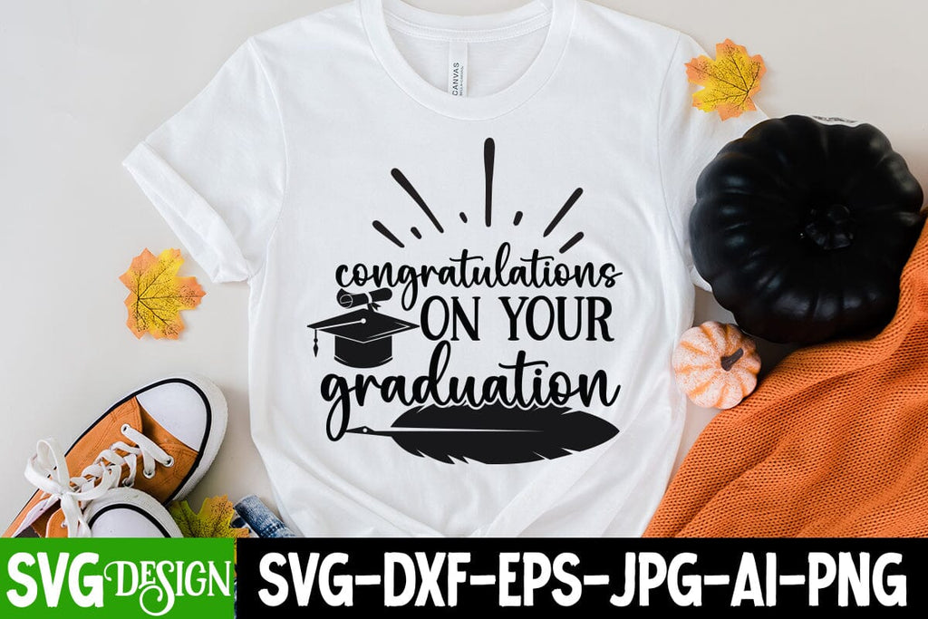 Congratulations On Your Graduation SVG Cut File, Congratulations On ...