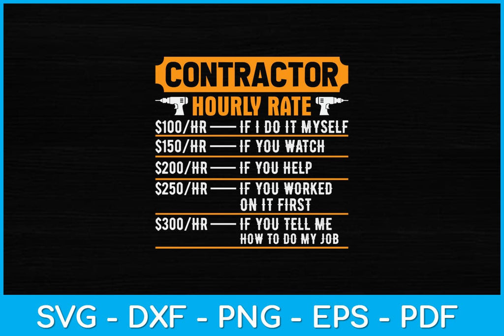Contractor Hourly Rate Price Chart Labor Funny Svg Design - So Fontsy