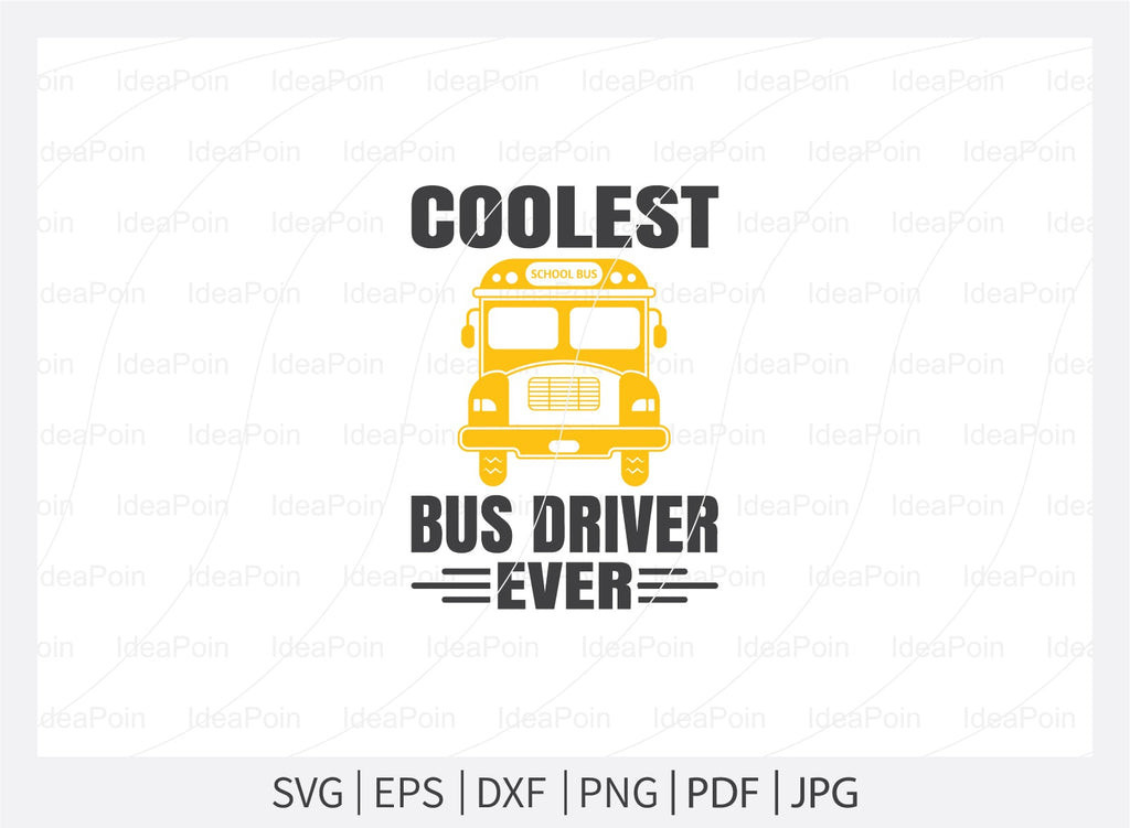 Coolest bus driver ever Svg, School Bus SVG Bundle, Bus Driver SVG ...