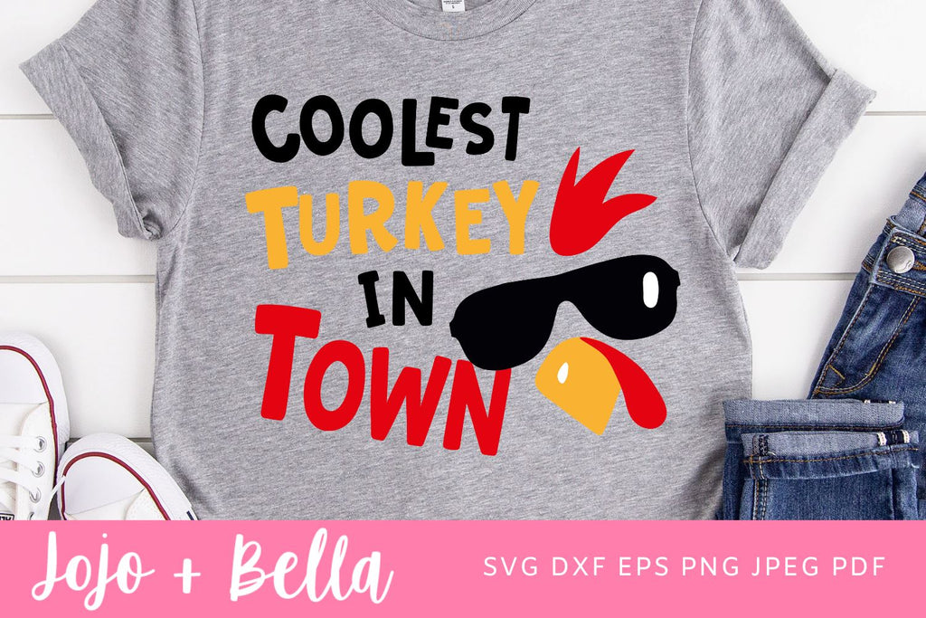 Coolest Turkey In Town Svg, Funny thanksgiving svg, Thanksgiving shirt ...