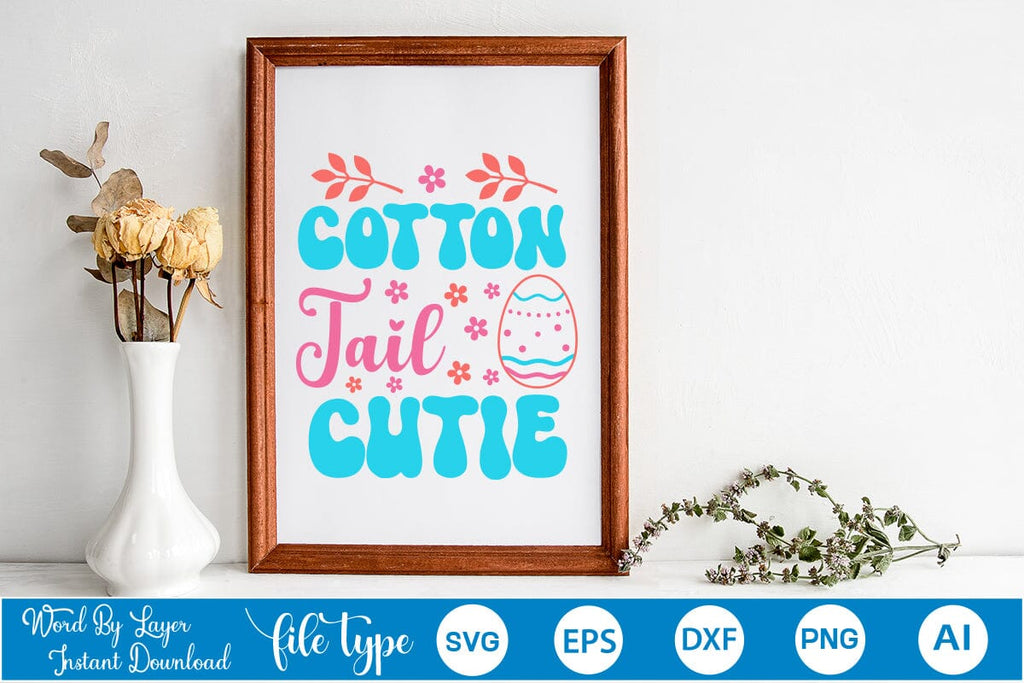 Cotton Tail Cutie SVG Cut File SVGs,Quotes and Sayings,Food & Drink,On ...