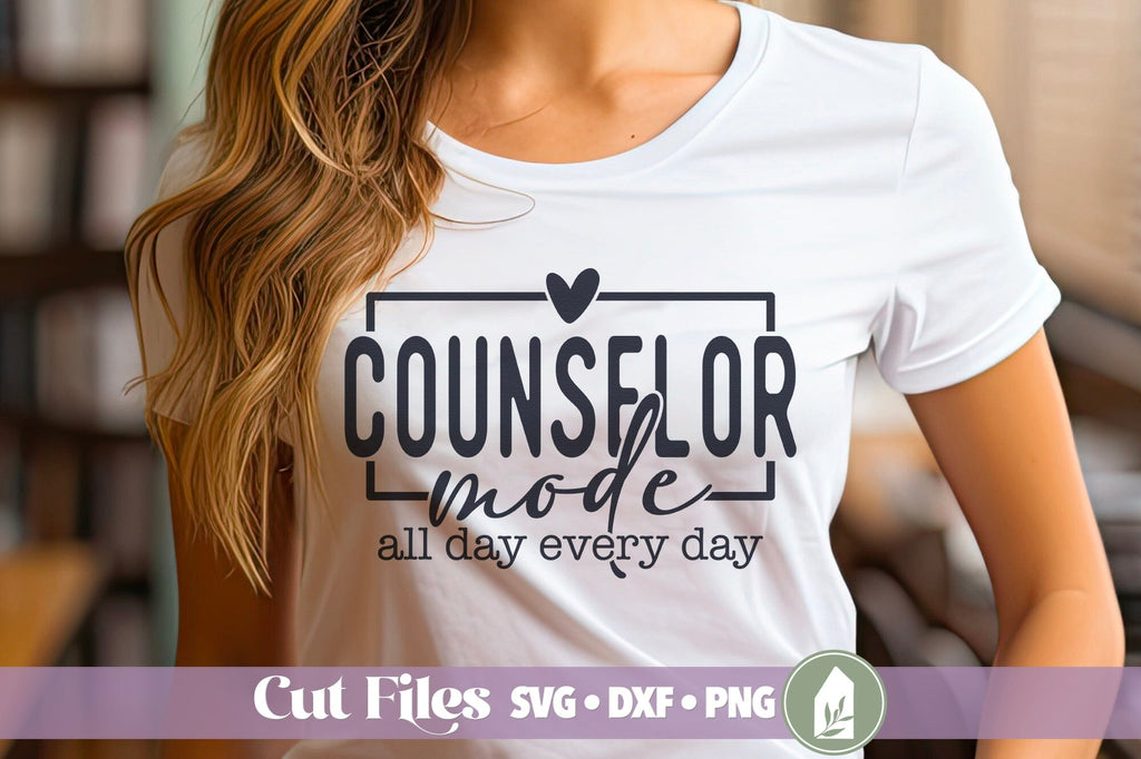 Counselor Mode SVG, School Guidance Counselor Shirt SVG, Back to School ...
