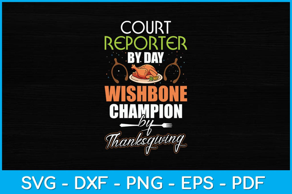 Court Reporter by Day Thanksgiving Svg Design - So Fontsy