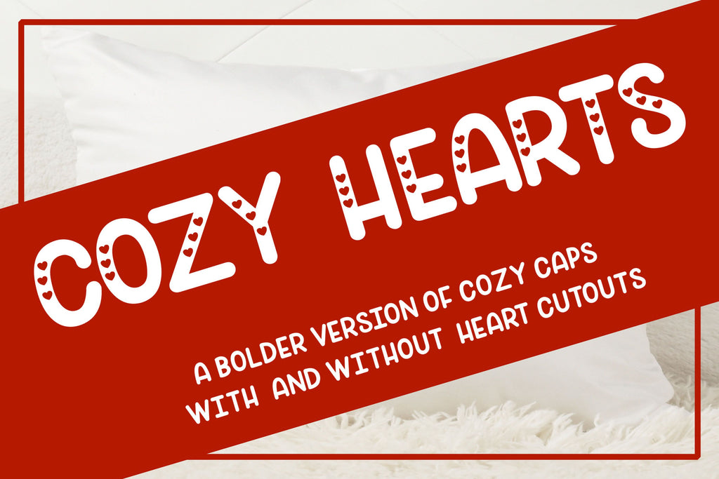 Cozy Hearts - A bolder version of my Cozy Caps font with and without h ...