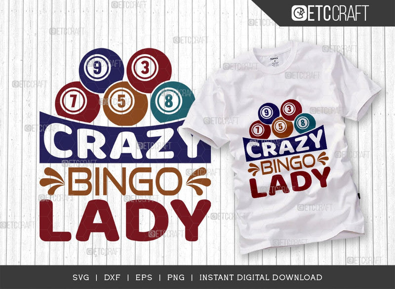 Crazy Bingo Lady SVG Cut File, Bingo Svg, Bingo gift Svg, Bingo Games ...