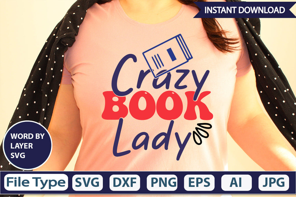 Crazy Book Lady SVG Cut File - So Fontsy