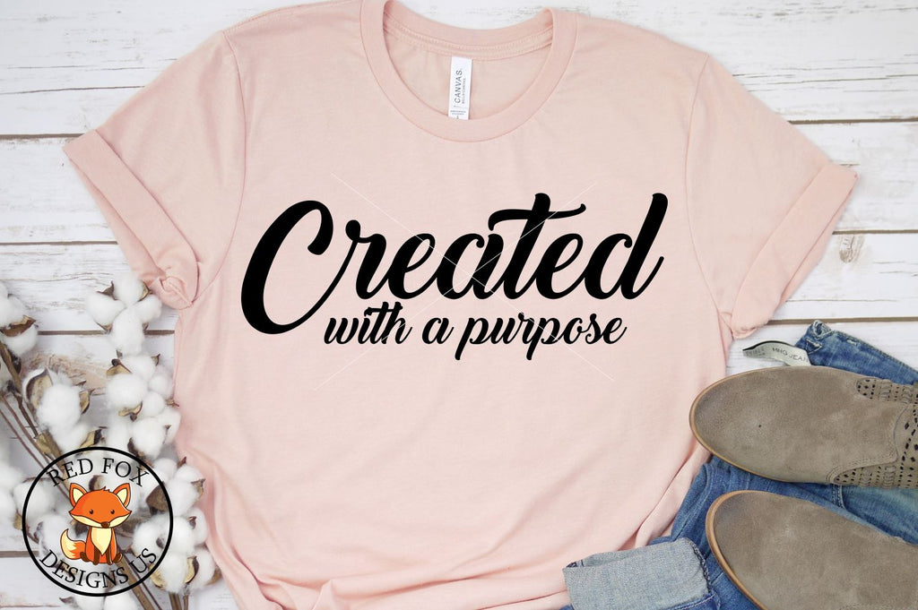 Created with a Purpose Svg, Scripture Svg, svg cutting file - So Fontsy