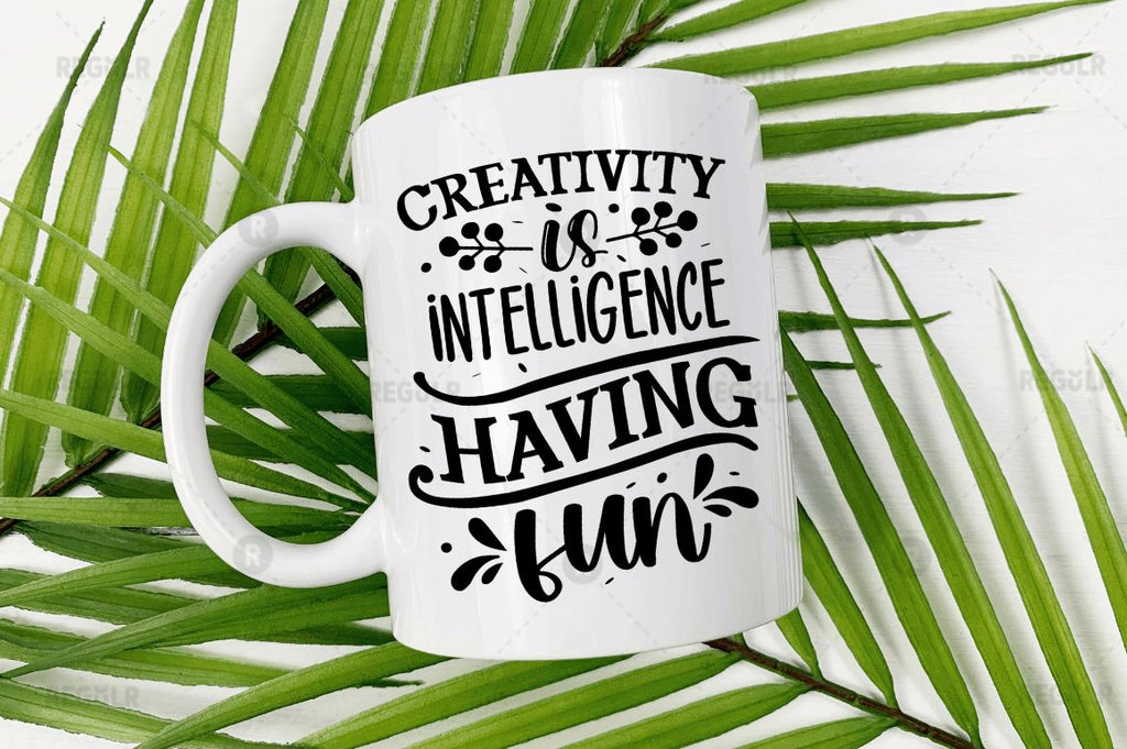 Creativity is intelligence having fun SVG - So Fontsy