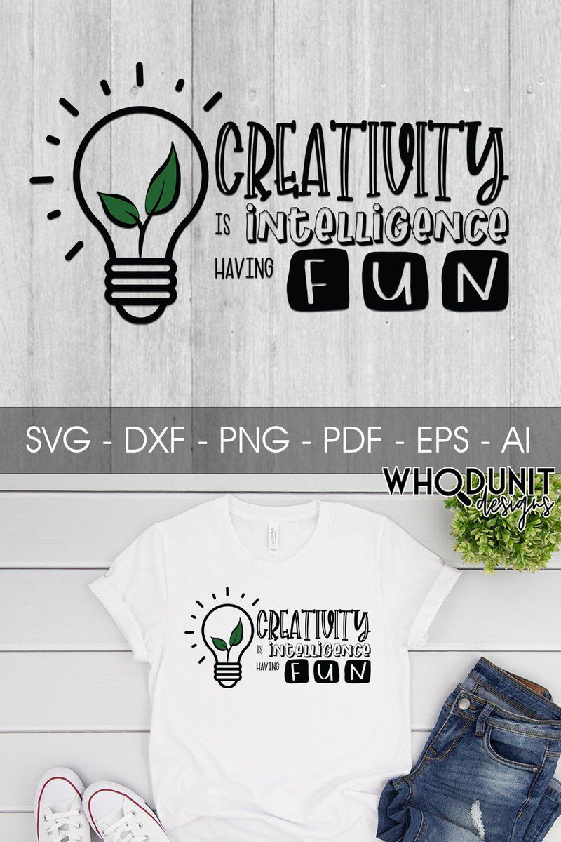 Creativity SVG | Creativity is Intelligence having fun SVG - So Fontsy