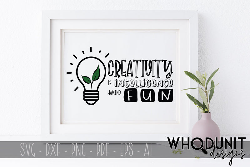 Creativity SVG | Creativity is Intelligence having fun SVG - So Fontsy