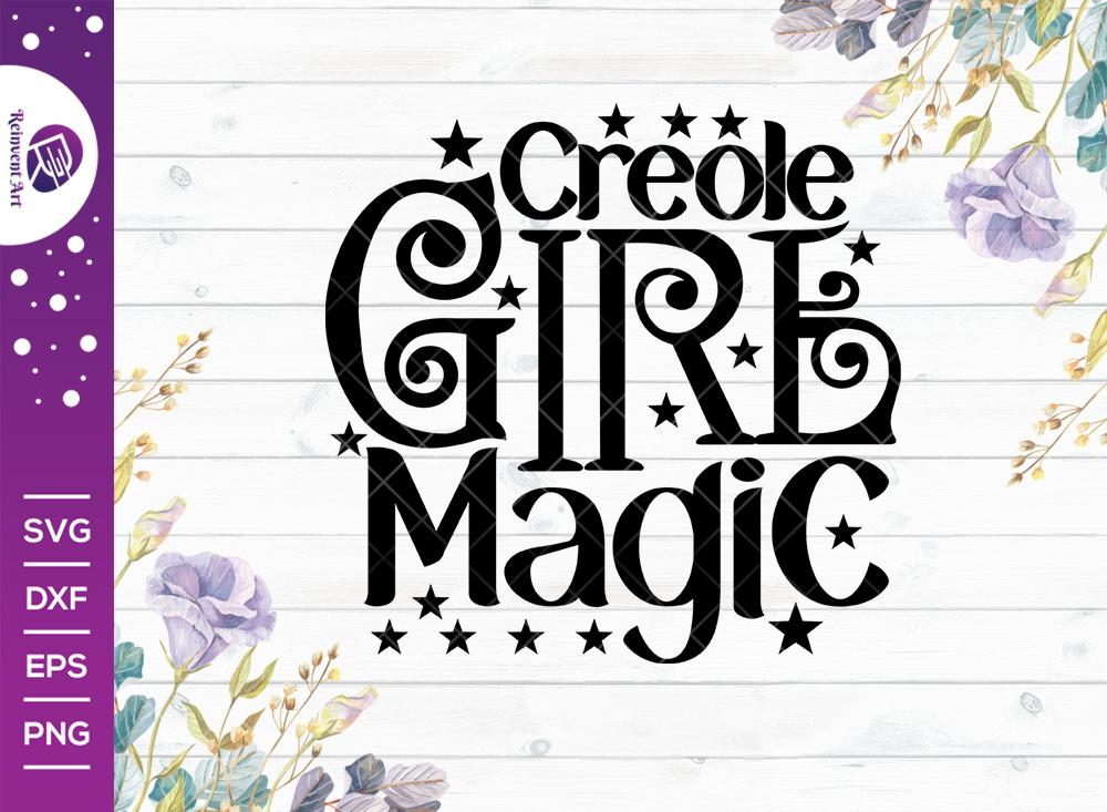 Creole Girl Magic SVG Cut File | Girl Magic T-shirt Design - So Fontsy