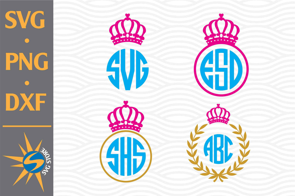 Crown Monogram SVG, PNG, DXF Digital Files Include - So Fontsy