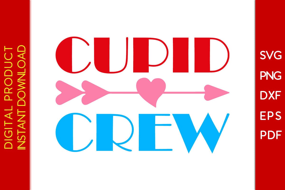 Cupid Crew Valentine's Day SVG PNG EPS Cut File - So Fontsy