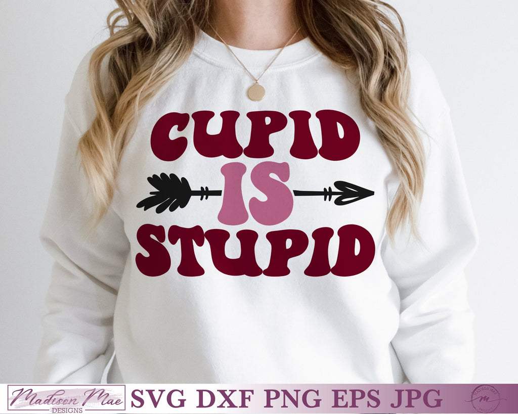 Cupid is Stupid SVG, Funny Valentine's Day Design - So Fontsy