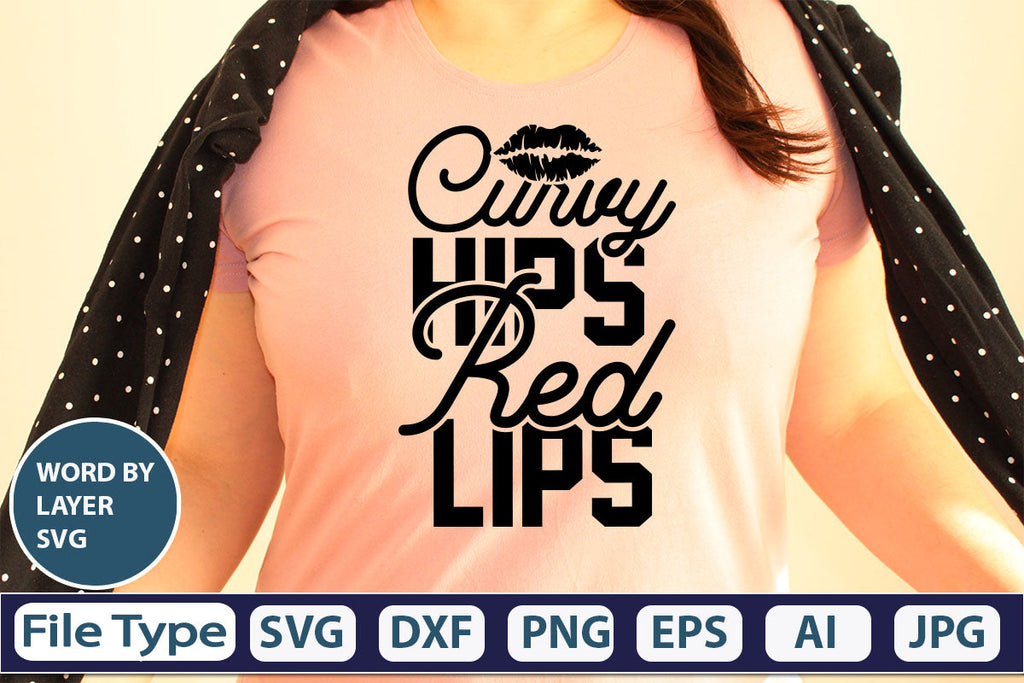 Curvy Hips Red Lips SVG Cut File - So Fontsy