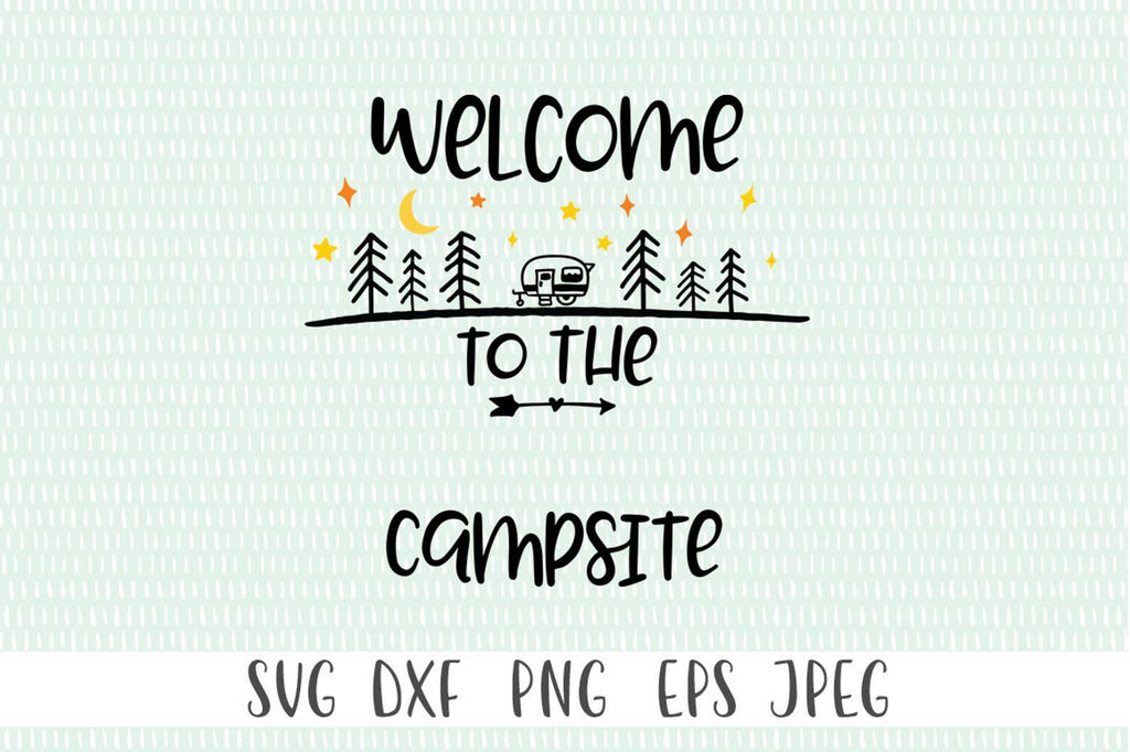 Customizable Family Campsite Sign - Welcome To The (Name) Campsite - So ...